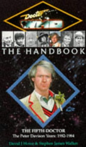 Doctor Who the Handbook: The Fifth Doctor (Doctor Who Series): Howe ...