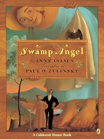 Swamp Angel: Isaacs, Anne, Zelinsky, Paul O.: 9780140559088: Amazon.com ...