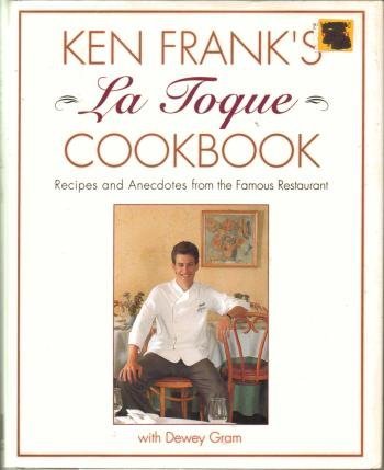 Ken Frank's La Toque Cookbook: Frank, Ken: 9780671506179: Amazon.com: Books