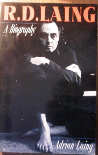 R.D. Laing: A Biography: Laing, Adrian Charles: 9781560251057: Amazon ...