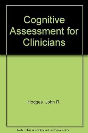 Amazon.com: Cognitive Assessment for Clinicians: 9780192623959: Hodges ...