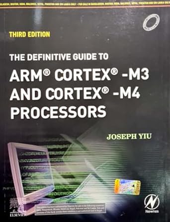 Buy The Definitive Guide to ARM CORTEX - M3 and CORTEX M4 Processors - 3rd-Ed. - 2024/Ed, Book ...