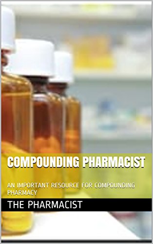 Compounding Pharmacist: AN IMPORTANT RESOURCE FOR COMPOUNDING PHARMACY ...