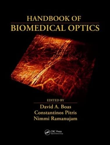 Handbook of Biomedical Optics: Boas, David A., Pitris, Constantinos ...