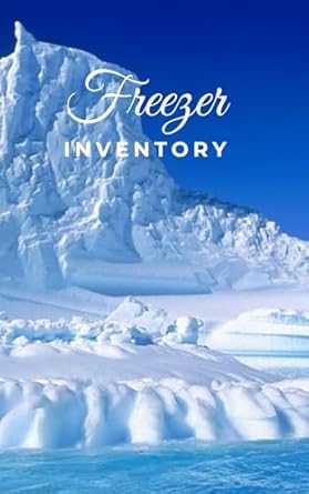 Freezer Inventory: Track, Manage, and Save with Ease | The Ultimate ...