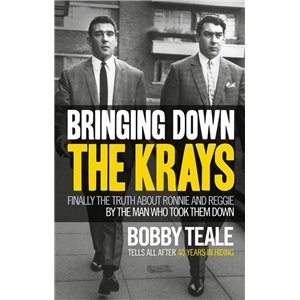Bringing Down the Krays: Bobby Teale: 9780091948306: Amazon.com: Books