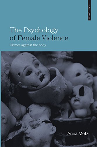The Psychology of Female Violence: Crimes Against the Body - Kindle ...