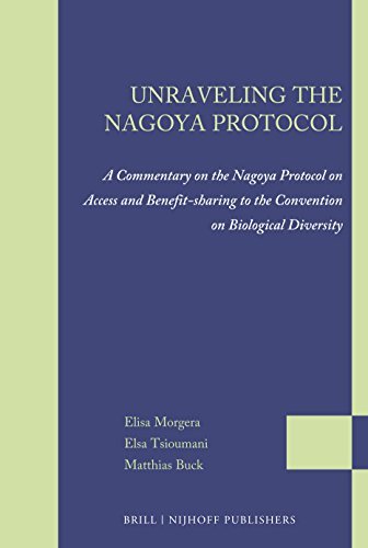 Unraveling the Nagoya Protocol (Legal Studies on Access and Benefit ...