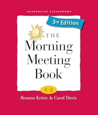 The Morning Meeting Book: K-8: Kriete, Roxann, Davis, Carol ...