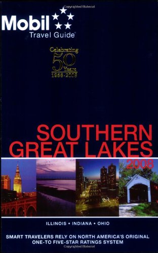 Mobil Travel Guide 2008 Southern Great Lakes: Illinois - Indiana - Ohio ...