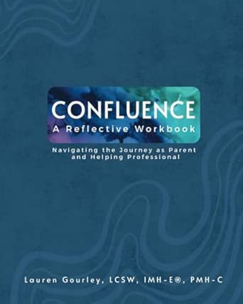 Confluence: A Reflective Workbook: Navigating The Journey as Parent and ...