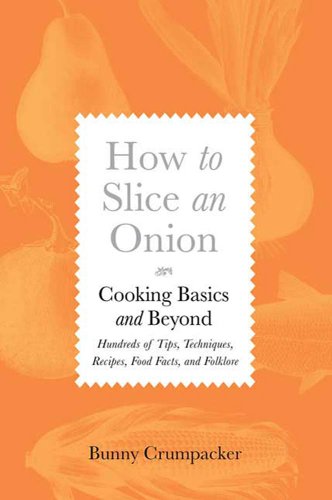 Amazon.com: How to Slice an Onion: Cooking Basics and Beyond-Hundreds ...