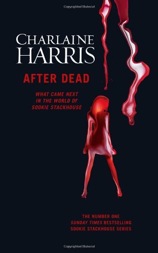 『After Dead: What Came Next in the World of Sookie - 読書メーター