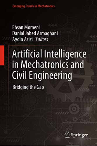 Amazon.com: Artificial Intelligence in Mechatronics and Civil Engineering: Bridging the Gap ...
