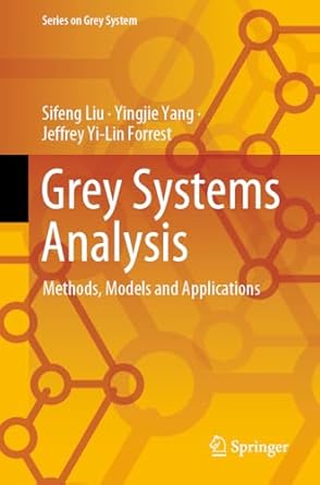 Amazon.com: Grey Systems Analysis: Methods, Models and Applications (Series on Grey System ...