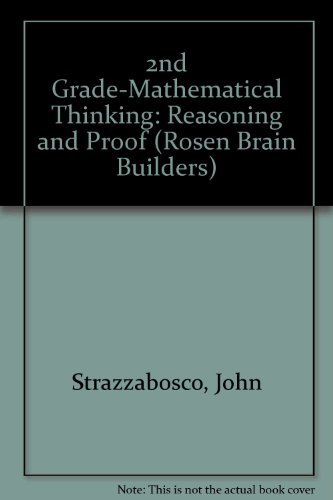 Buy Mathematical Thinking Reasoning and Proof, Grade 2: Reasoning and ...