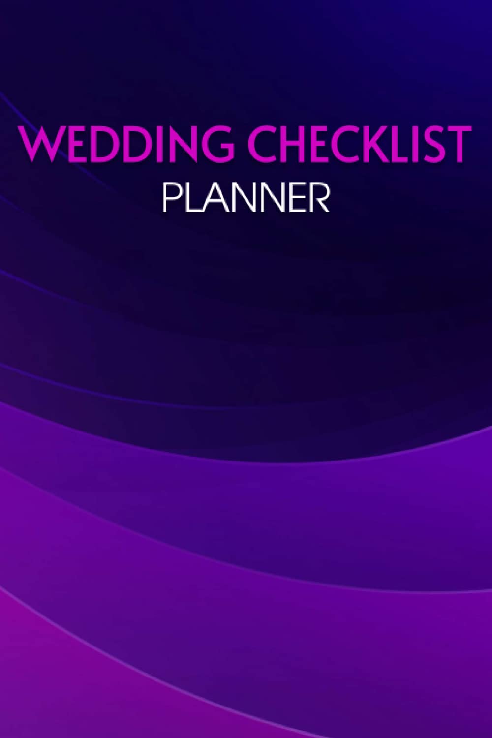 Buy Wedding Checklist Planner The Ultimate Guide To The Perfect Day buy-wedding-checklist-planner-the-ultimate-guide-to-the-perfect-day