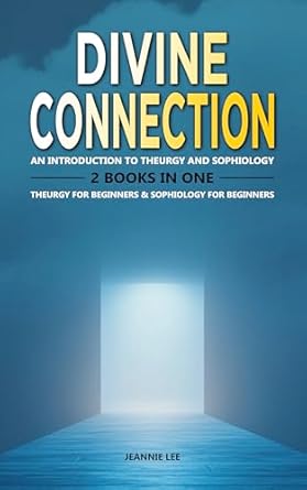 Amazon.com: Divine Connection: An Introduction to Theurgy and ...
