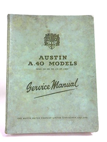 Austin A.40 Models Series Gs4 GD3 GD5 GV4 GP4 GQU4 Service Manual by ...