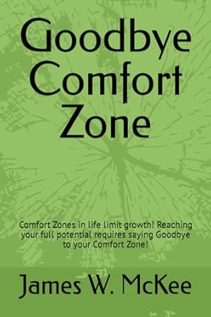 Goodbye Comfort Zone: Comfort Zones in life limit growth! Reaching your ...