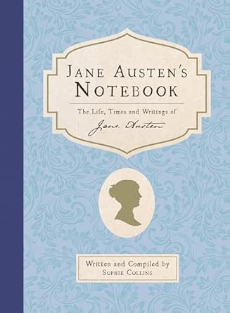 The History Press Ltd The History Press Jane Austens Notebook The Life ...