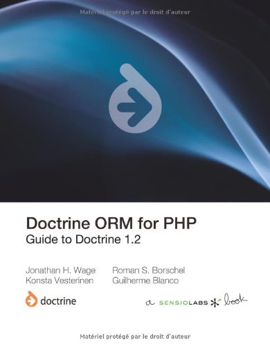 Doctrine ORM for PHP (1.2): Wage, Jonathan H, Borschel, Roman, Blanco, Guilherme: 9782918390268 ...