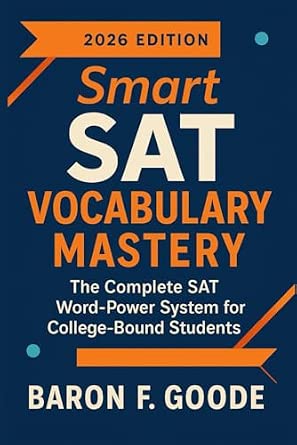 Smart SAT Vocabulary Mastery 2026 Edition: The Complete SAT Word-Power ...