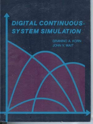 Digital continuous-system simulation: Granino A. Korn: 9780132122740: Amazon.com: Books