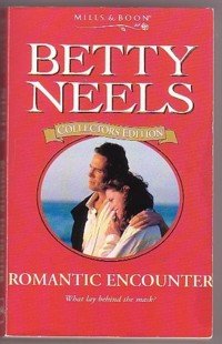 Romantic Encounter (Betty Neels Collector's Editions): Neels, Betty ...
