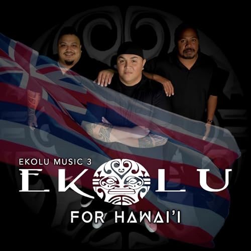 Play Ekolu Music 3: For Hawaii by Ekolu on Amazon Music