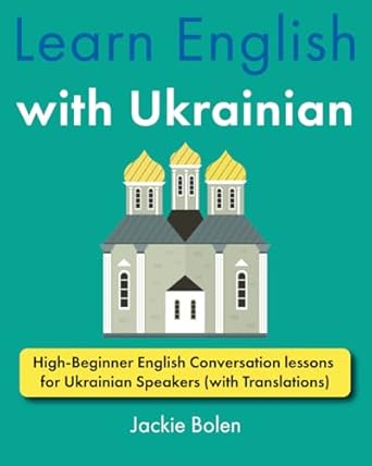 Learn English with Ukrainian: High-Beginner English Conversation ...