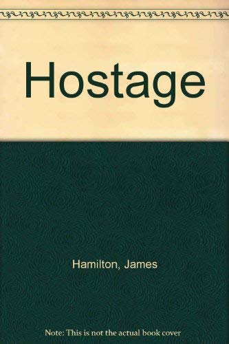 Hostage: Hamilton, James: 9780529055965: Amazon.com: Books