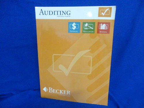 AUDITING AND ATTESTATION 2008 EDITION TEXTBOOK : FINANCIAL , REGULATION ...