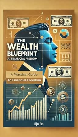 Amazon.com: The Wealth Blueprint: A Practical Guide to Financial ...