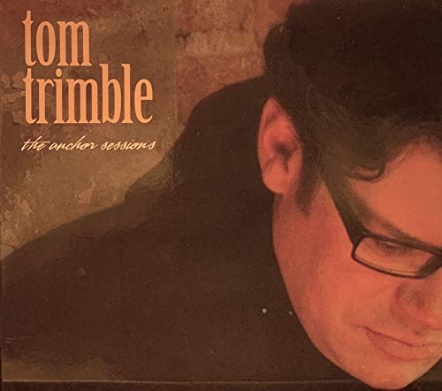 Tom Trimble - The Anchor Sessions - Amazon.com Music