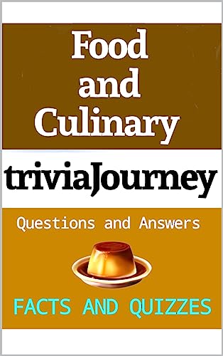 Amazon.com: Food and Culinary Trivia: Questions and Answers - Facts and ...