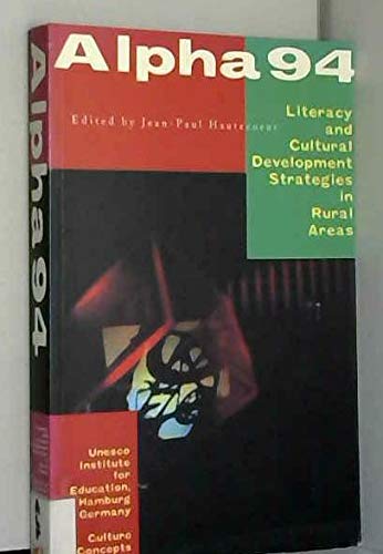 Alpha 94: Literacy and cultural development strategies in rural areas ...