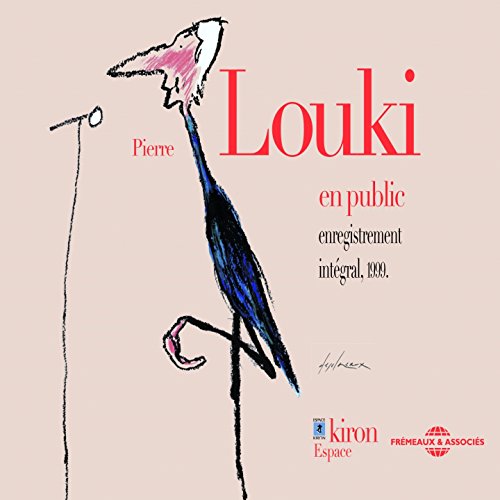 Pierre Louki en public (Live à l'Espace Kiron 1999) di Pierre Louki su ...