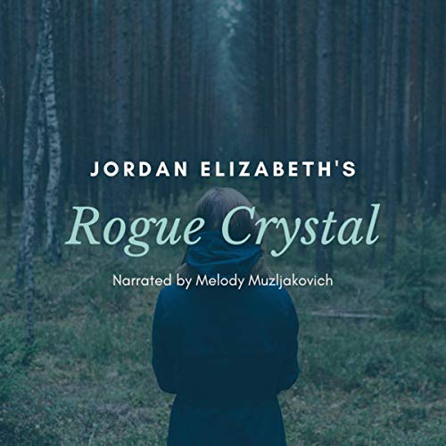 Amazon.com: Rogue Crystal (Audible Audio Edition): Jordan Elizabeth ...