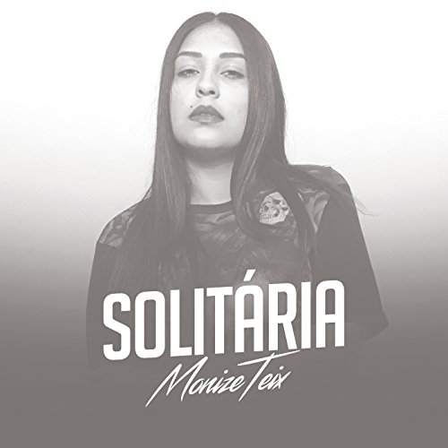 Solitária by Monize Teix on Amazon Music - Amazon.com