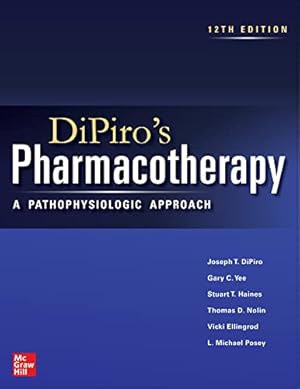 Pharmacotherapy: A Pathophysiologic Approach, Eleventh Edition ...