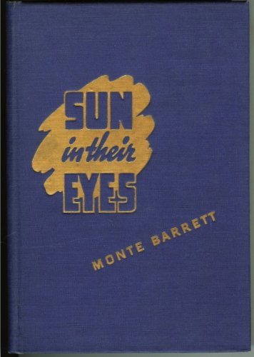 Sun in their Eyes Monte Barrett Signed Limited Ed Texas: Amazon.co.uk ...