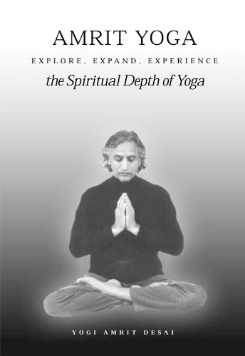 Amrit Yoga: Explore, Expand, Experience the Spritual Depth of Yoga ...