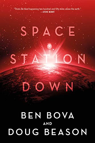 Amazon.com: Space Station Down eBook : Bova, Ben, Beason, Doug: Books