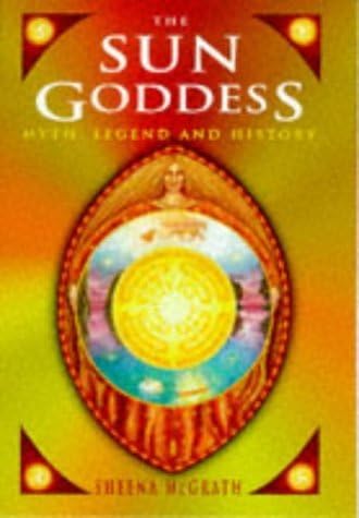Amazon.com: The Sun Goddess: Myth, Legend and History: 9780713726626 ...