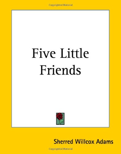 Buy Five Little Friends Book Online at Low Prices in India | Five ...
