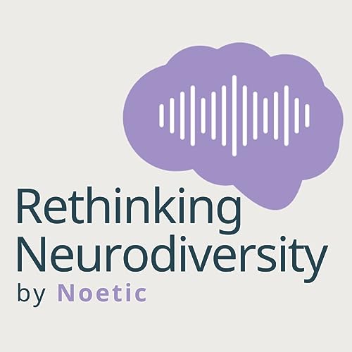 Amazon.com: Rethinking Neurodiversity : Noetic: Audible Books & Originals