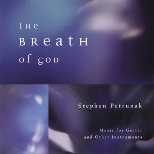 Amazon.com: Breath of God : Stephen Petrunak: Digital Music