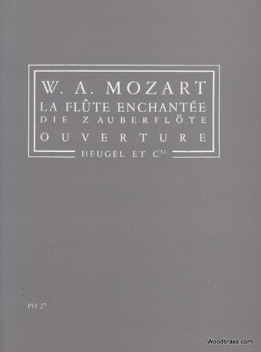 WOLFGANG AMADEUS MOZART: OVERTURE FROM 'LA FLUTE ENCHANTEE' (PH27 ...