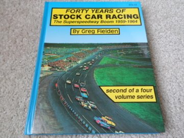 Forty Years of Stock Car Racing: The Super Speedway Book, 1959-1964: 2 ...